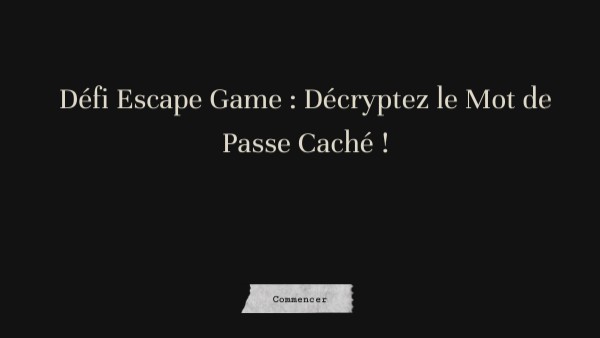 Défi Escape Game : Décryptez le Mot de Passe Caché ! | Genially