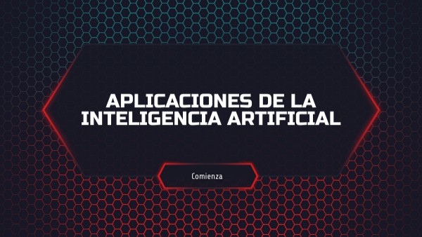Aplicaciones de la Inteligencia Artificial | Genially