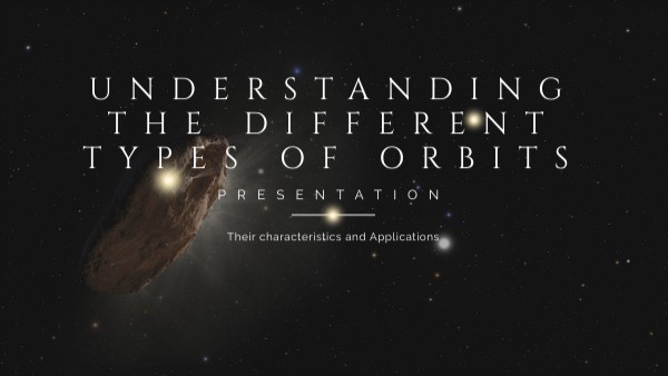 Understanding the different types of orbits | Genially