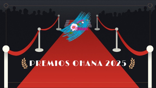 PREMIOS OHANA 2025 | Genially