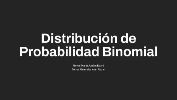 Distribución de Probabilidad Binomial | Genially