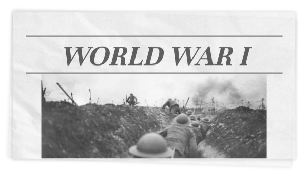 World War One | Genially