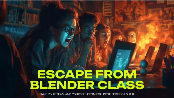 ESCAPE FROM BLENDER CLASS | Genially