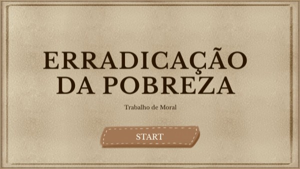 Erradicação da pobreza | Genially