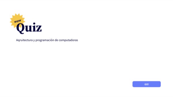 Quiz Arquitectura y programación de computadoras | Genially