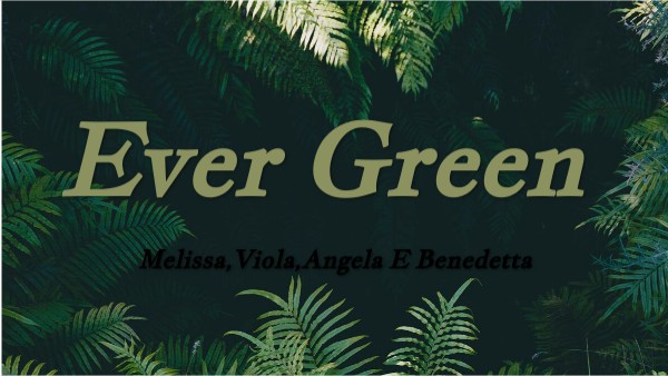 Ever Green 2 | Genially