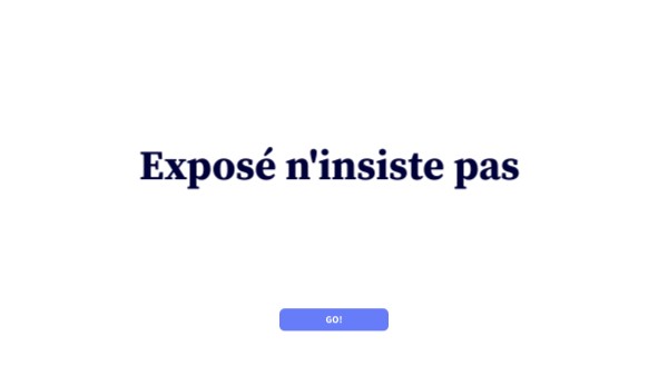 Exposé n'insiste pas | Genially