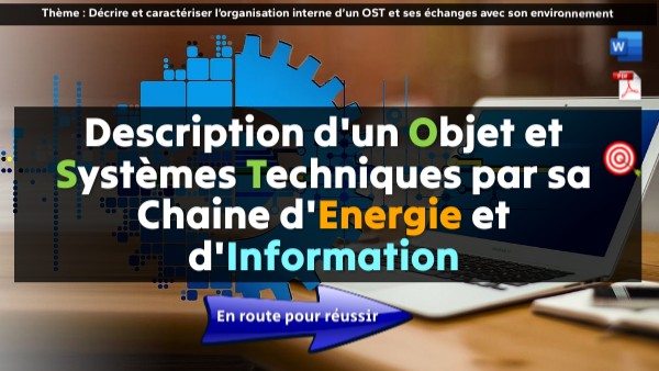 Chapitre 5 : Description d'un OST par sa Chaine d'Energie et d'Info ...