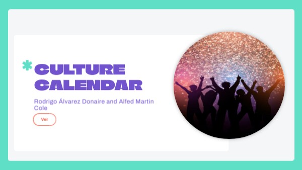 CULTURE CALENDAR | Genially