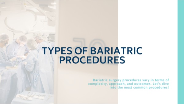 Types of Bariatric Procedures | Genially