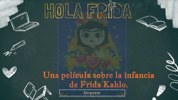HOLA FRIDA | Genially