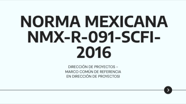 NORMA MEXICANA NMX-R-091-SCFI-2016 | Genially