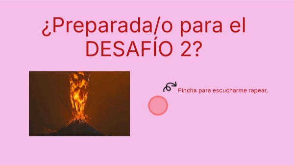 ¿Preparada/o para el DESAFÍO 2? | Genially