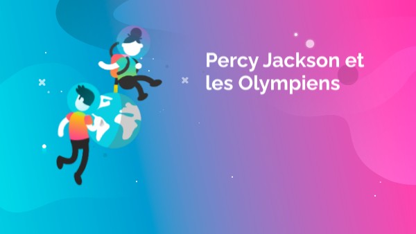 Percy Jackson et les Olympiens | Genially