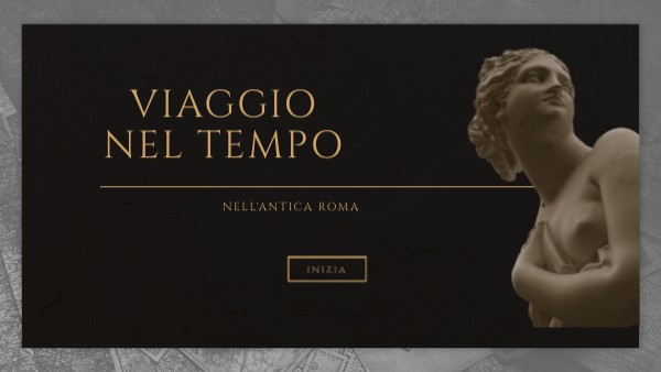 Un viaggio nel tempo nell'antica Rom | Genially