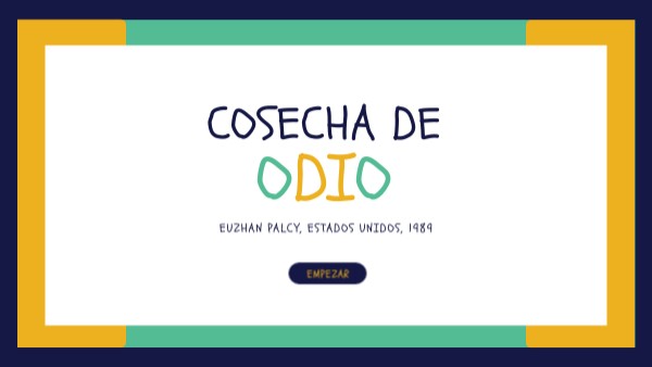 Cosecha de Odio. GGDE y RDFP | Genially