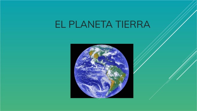 EL PLANETA TIERRA | Genially
