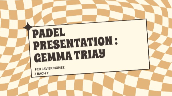 PADEL PRESENTATION : gemma triay | Genially