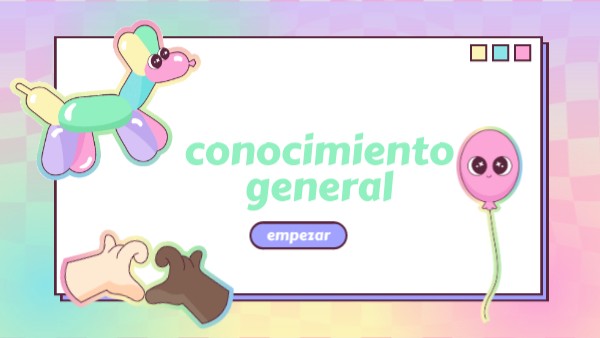 Cuestionario de conocimiento general | Genially