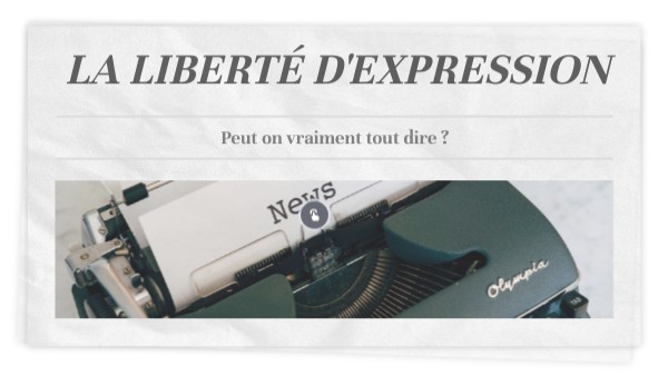 la Liberté d'expression | Genially