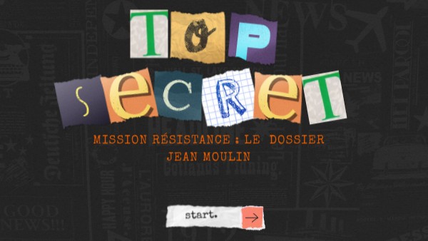 Mission Résistance : Le dossier Jean Moulin | Genially