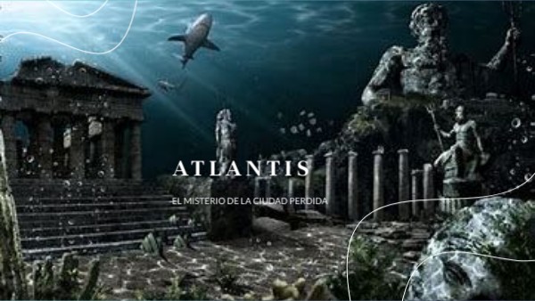 ATLANTIS | Genially