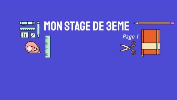 Mon stage de 3eme | Genially