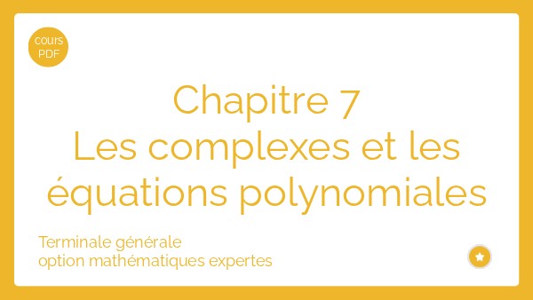 Chapitre 7 Les complexes 4 | Genially