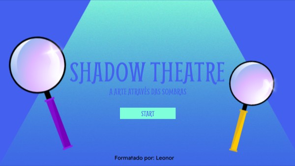 SHADOW THEATRE | Genially