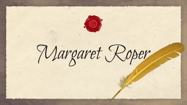 Margaret Roper | Genially
