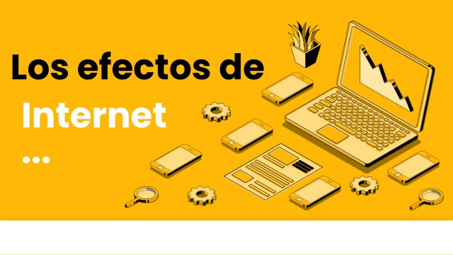 Los efectos de | Genially