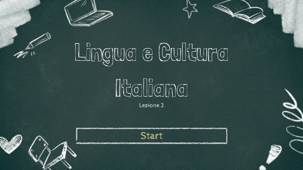 Lingua e Cultura Italiana - lez.2 | Genially