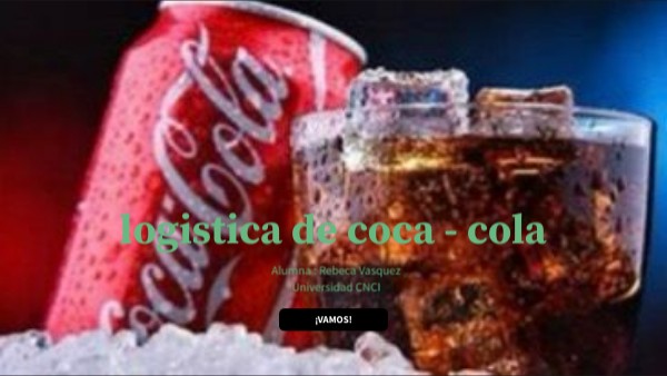 logistica de coca - cola | Genially