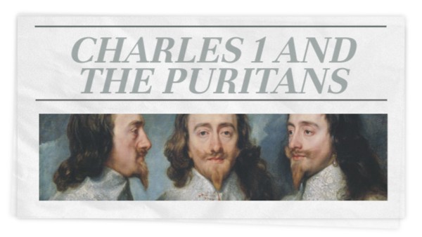 charles 1 and the puritans | Genially