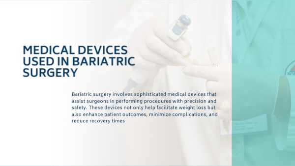 Medical Devices Used in Bariatric Surgery | Genially