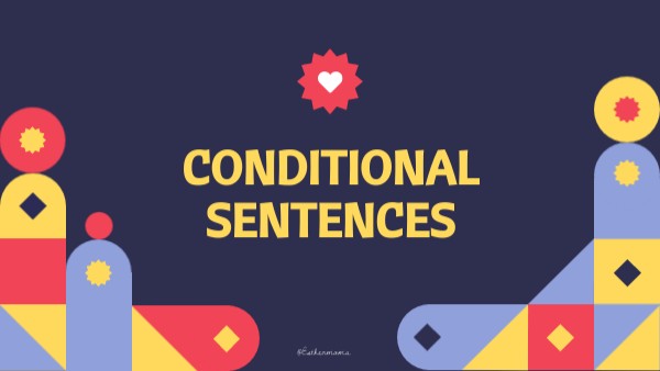 CONDITIONAL SENTENCES | Genially
