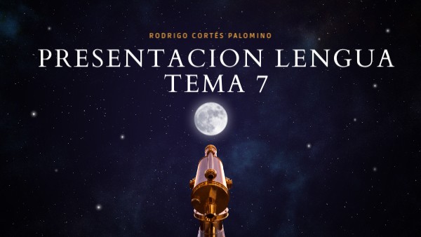 Presentacion lengua tema 7 | Genially