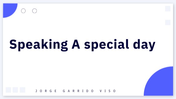 Speaking A special day | Genially