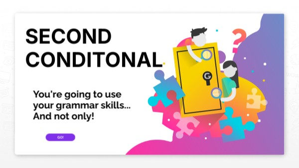 SECOND CONDITONAL | Genially
