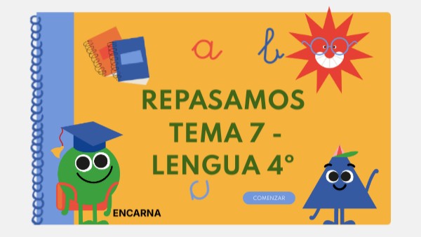REPASO TEMA 7 DE LENGUA | Genially