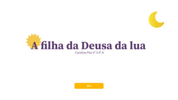 A filha da Deusa da lua | Genially