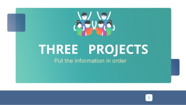 Three Projects | Genially