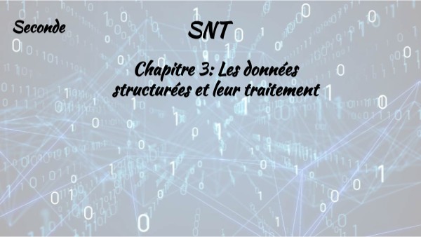 Chapitre 3 : Les données structurées et leur traitement | Genially