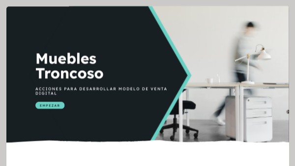 Muebles Troncoso | Genially