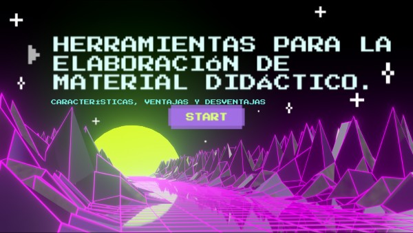 Herramientas para la elaboración de material didáctico. | Genially