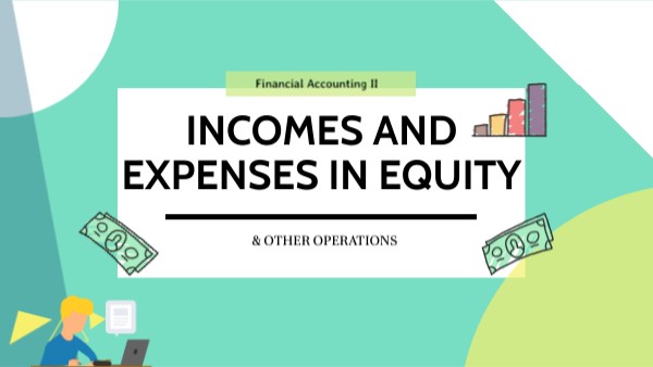 INCOMES AND EXPENSES IN EQUITY | Genially