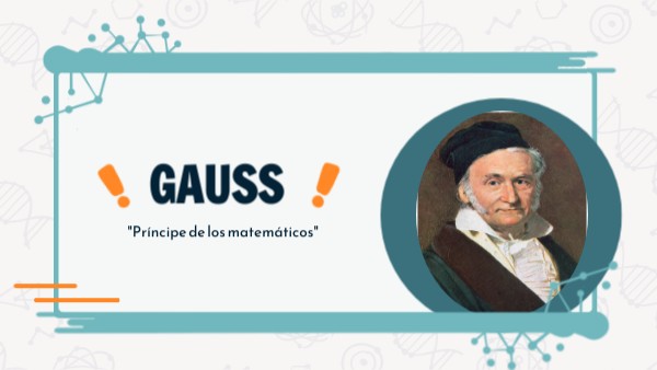 Presentación Gauss | Genially