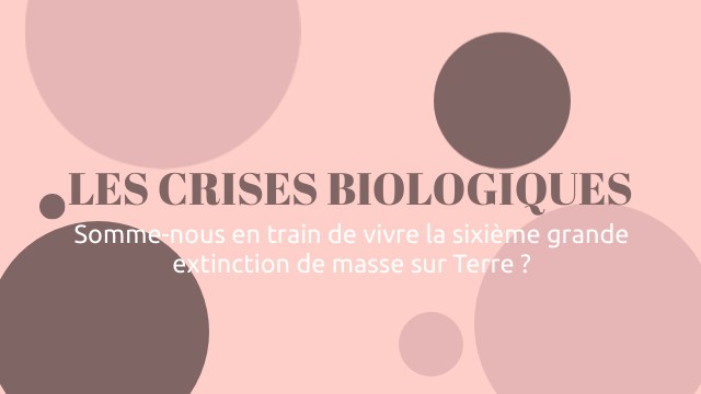 Les crises biologiques | Genially