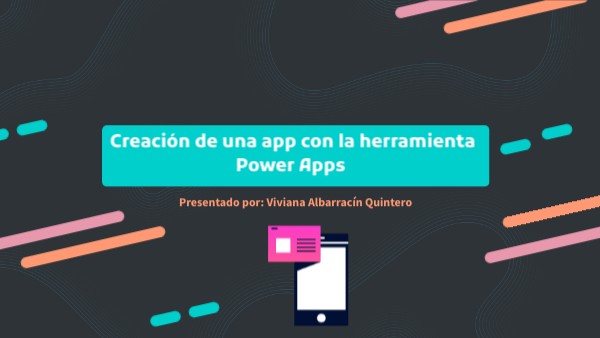 Creación de una app con la herramienta Power Apps | Genially