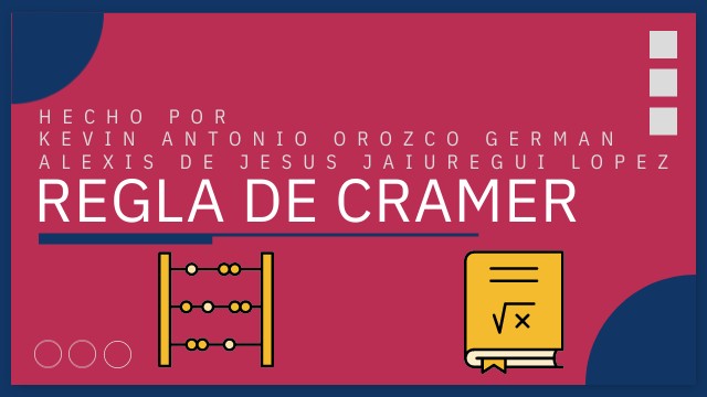 REGLA DE CRAMER | Genially